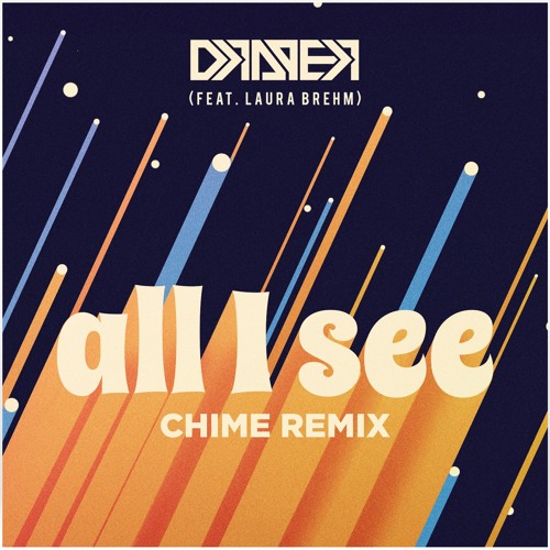 Draper & Laura Brehm - All I See (Chime Remix) by Chime - Free download ...